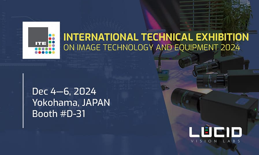 Discover LUCID’s Latest GigE Vision Cameras and Advanced Sensing ...